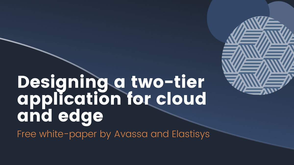 Edge Computing With Avassa And Elastisys Compliant Kubernetes